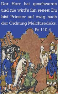 Psalm 110 (2) - Priester - Heilige Schrift - Heilige Menschen